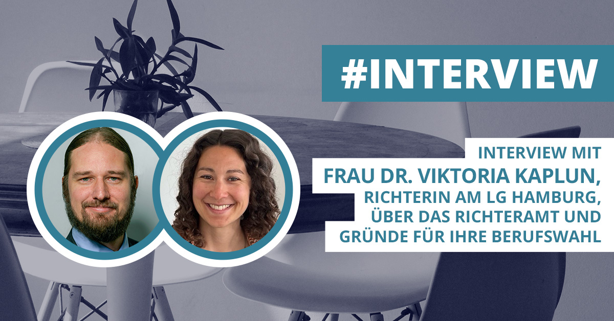 Interview mit Frau Dr. Viktoria Kaplun, Richterin am Landgericht ...